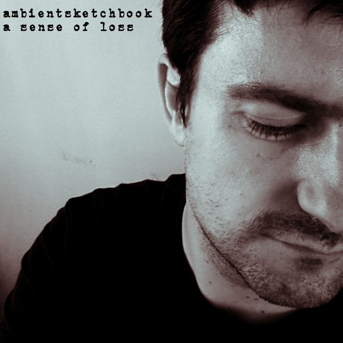 A Sense of Loss | ambientsketchbook