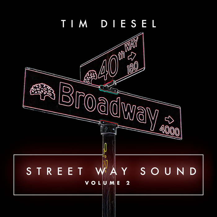 Street Way Sound, Vol. 2 | Tim Diesel