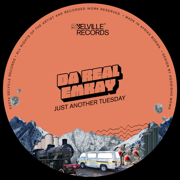 Just Another Tuesday | Da Real Emkay