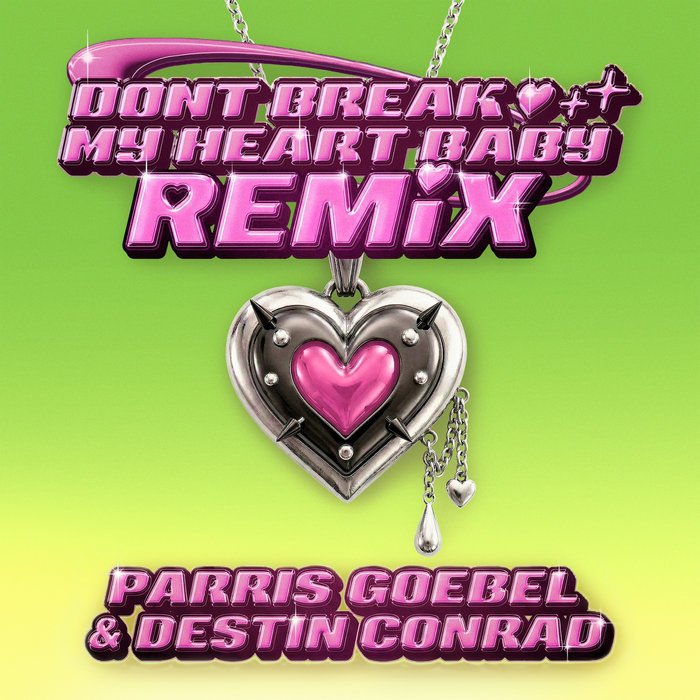 DONT BREAK MY HEART BABY REMIX | Parris Goebel & Destin Conrad | Mad Decent
