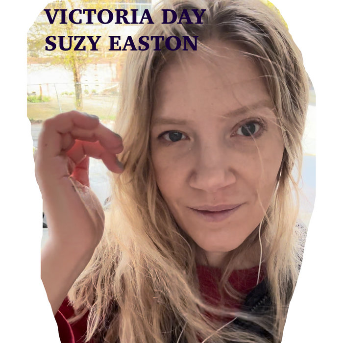 Victoria Day | Suzy Easton