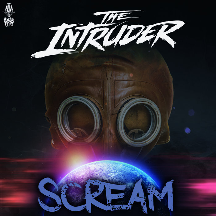 The Intruder - Scream | the intruder | Monsters of Core