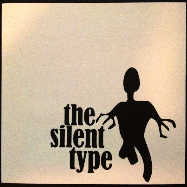 The Silent Type | The Silent Type