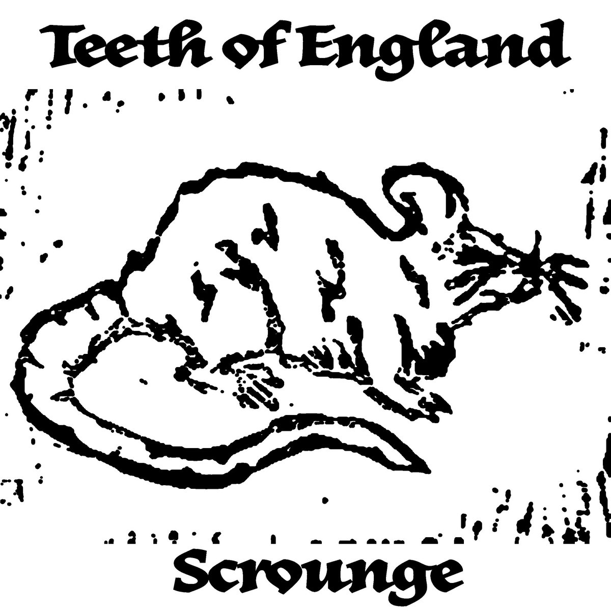 Scrounge | Teeth of England