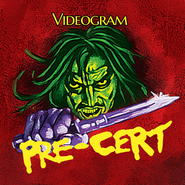 Pre-Cert | Videogram