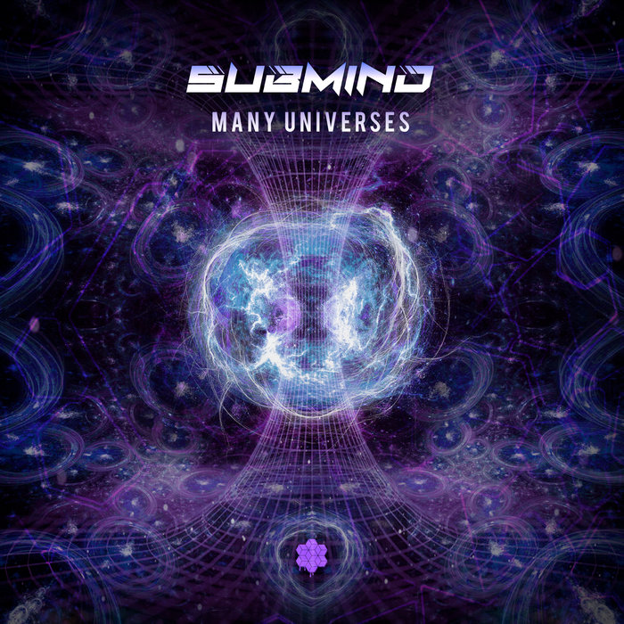Submind - Many Universes | Full-on Psytrance | Sonektar Records