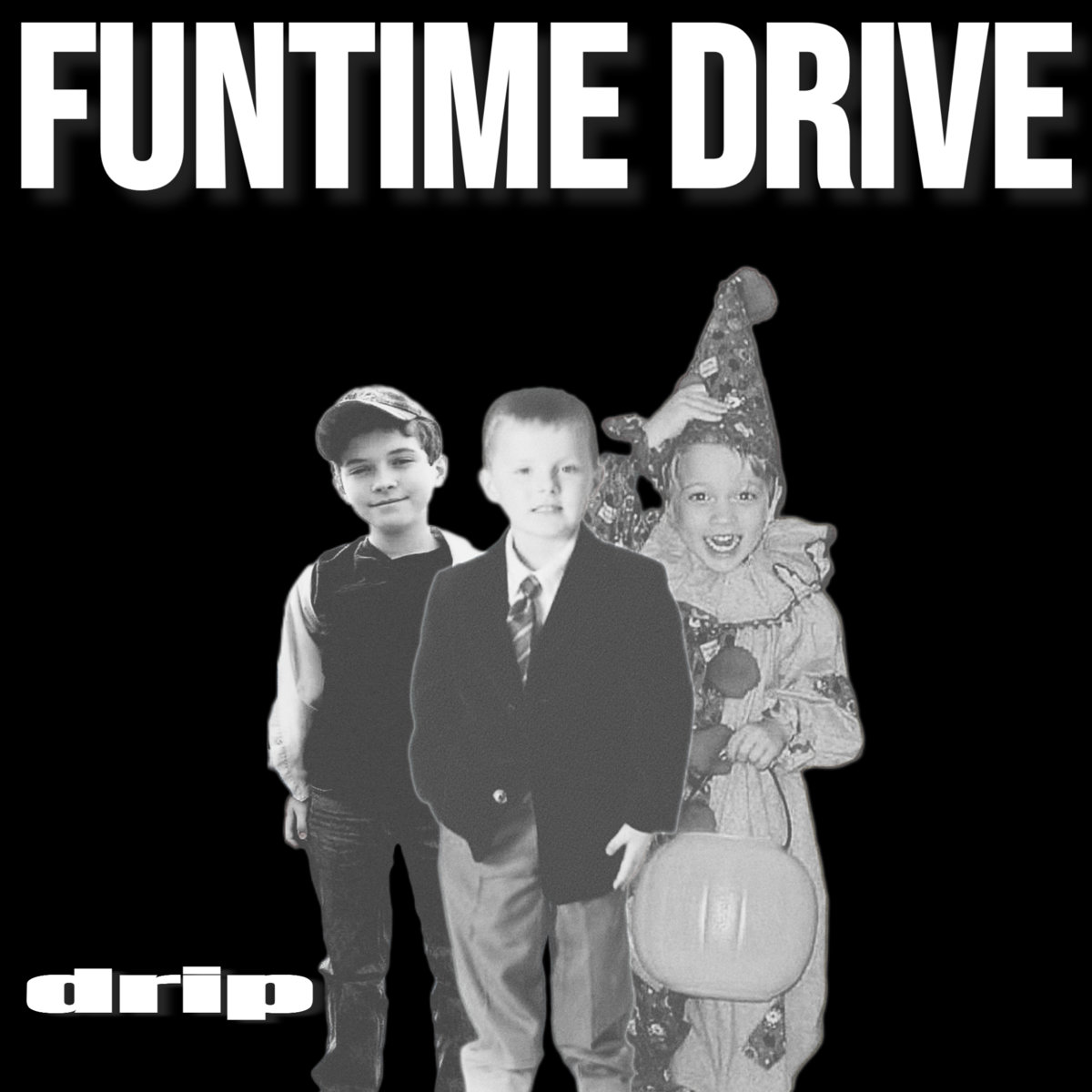 Drip (Demo) | Funtime Drive