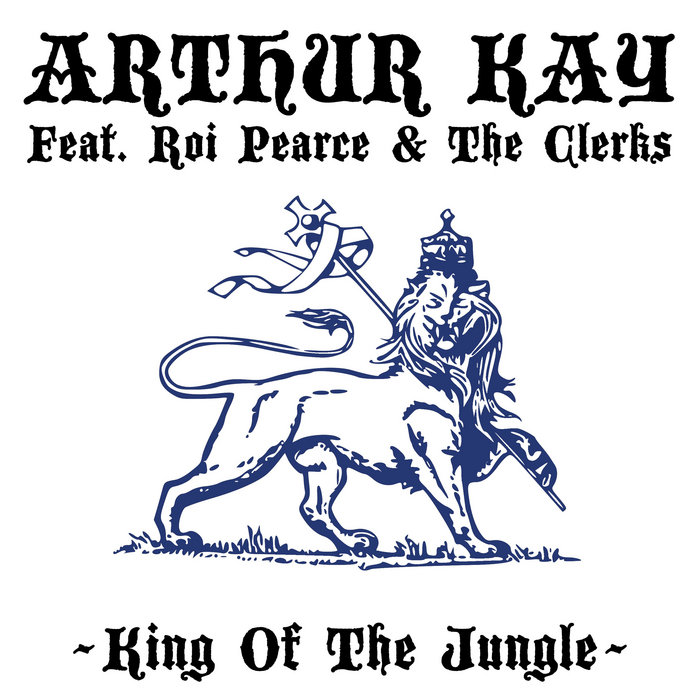 King Of The Jungle | Arthur Kay, Roi Pearce, The Clerks | Aggrobeat Records
