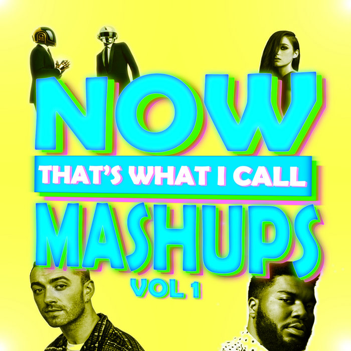 NOW THAT'S WHAT I CALL MASHUPS VOL 1 | SalmanF