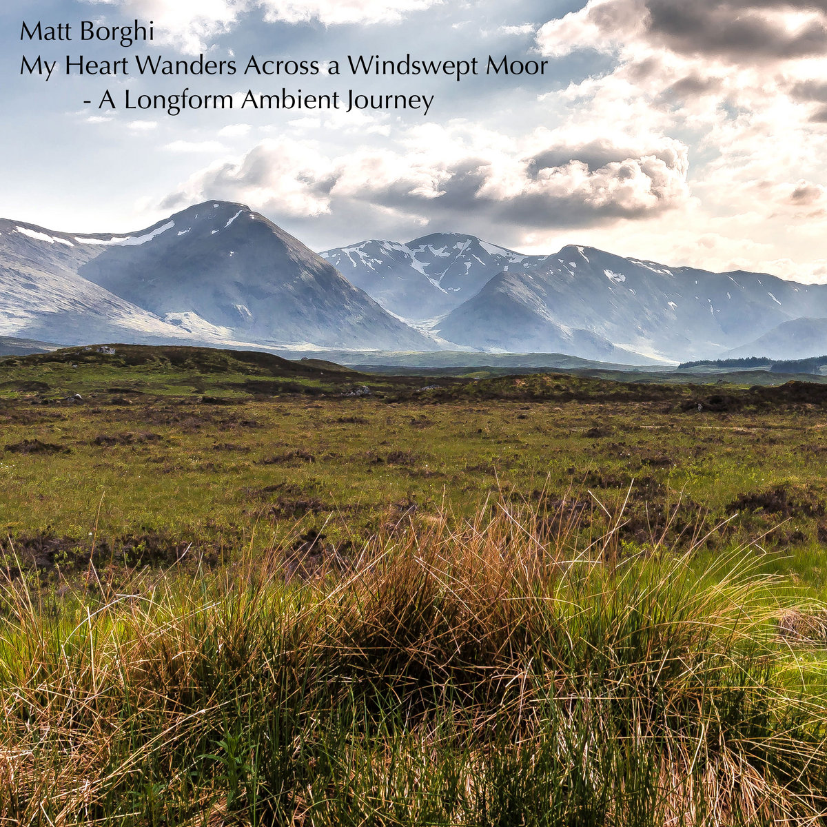 My Heart Wanders Across a Windswept Moor - A Longform Ambient Journey ...