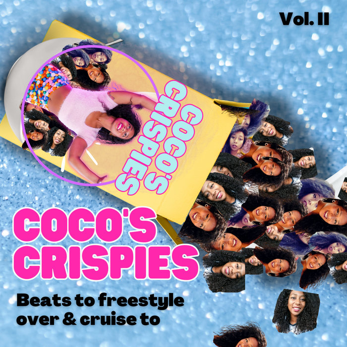 CoCo's Crispies Vol. ii | *CoCojenkins