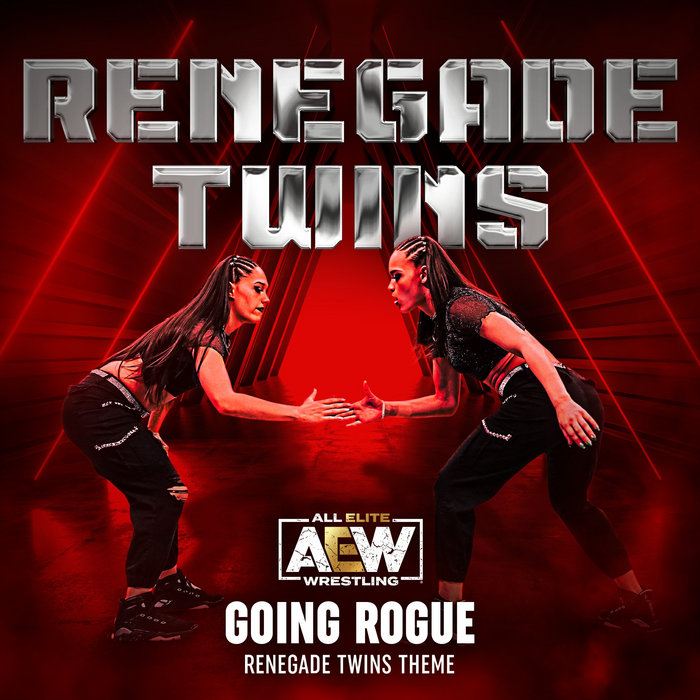Going Rogue (Renegade Twins AEW Theme) | All Elite Wrestling