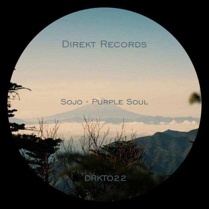 Sojo - Purple Soul (DRKT022) | Sojo | Direkt Records
