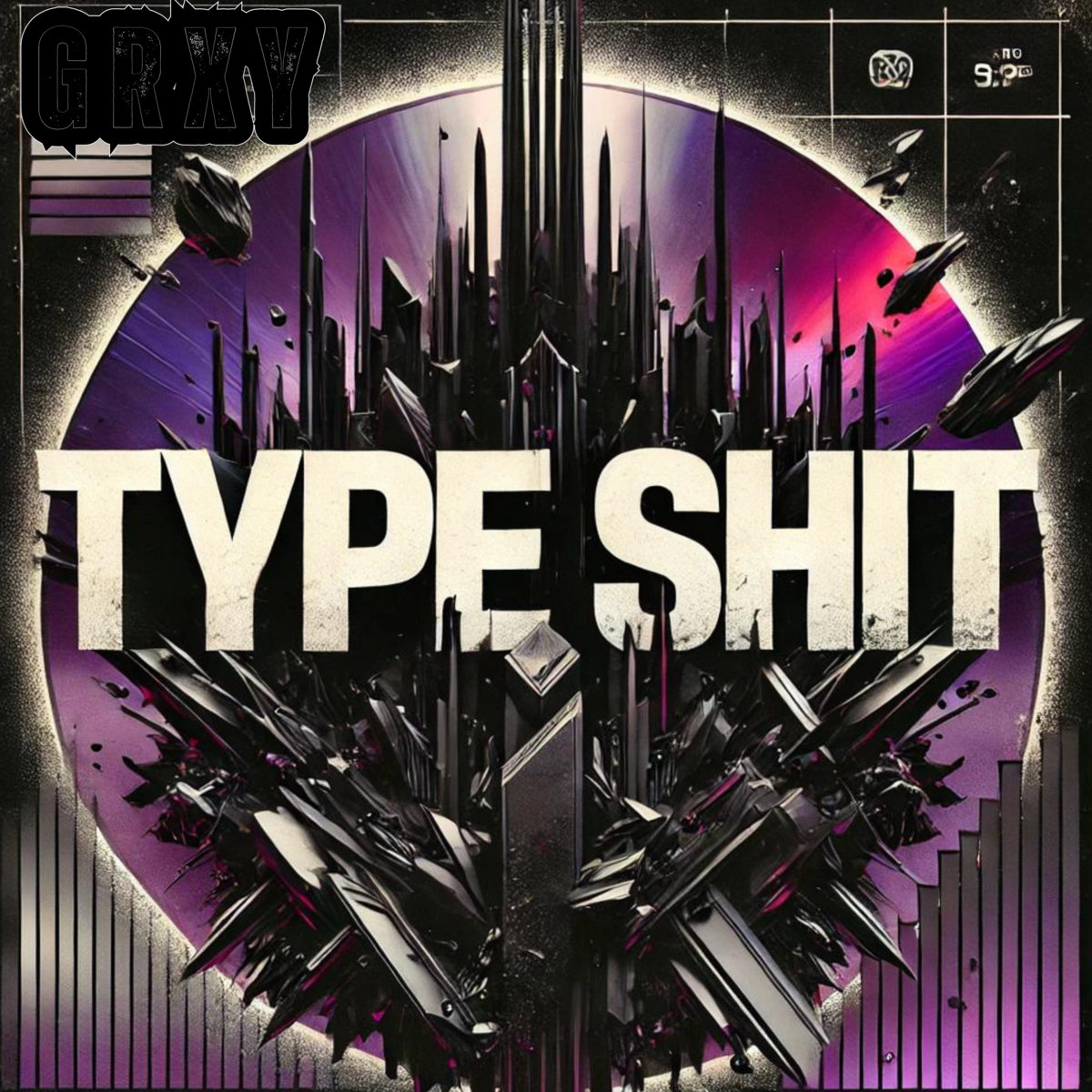 Type Shit | Infamous G R X Y