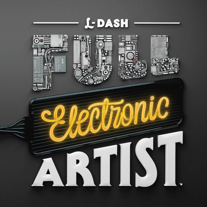 Full Electronic Artist | L Dash