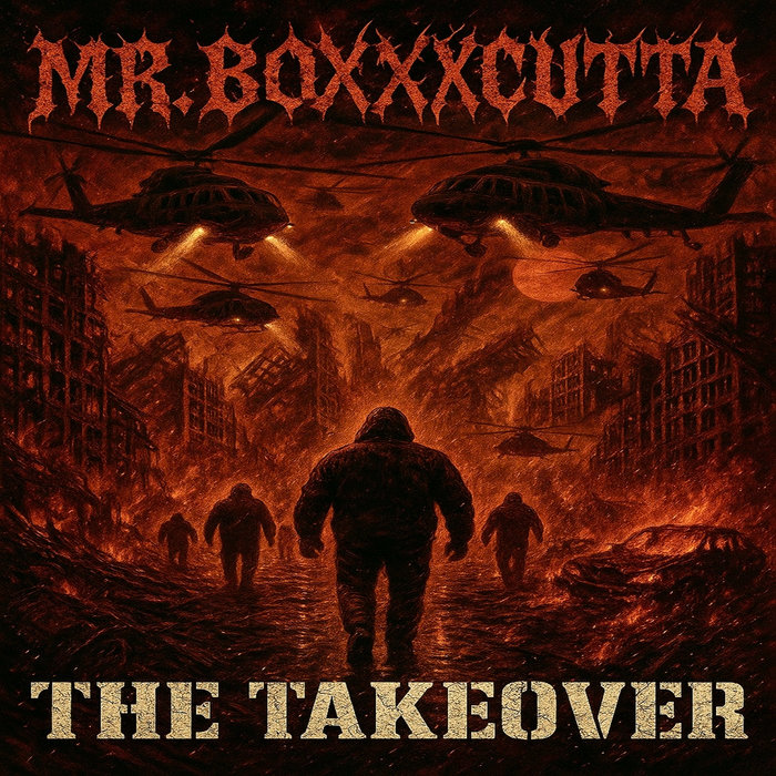 The Takeover | Mr. Boxxxcutta