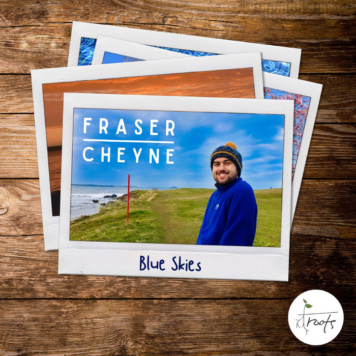 Blue Skies | Fraser Cheyne