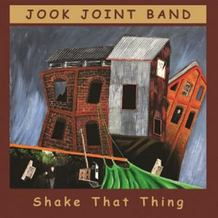 Shake That Thing | Jook Joint Band