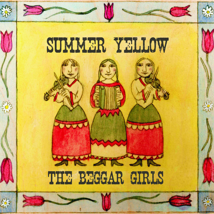 Summer Yellow | The Beggar Girls