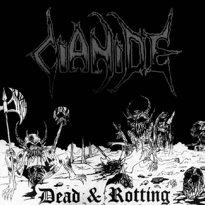 Dead And Rotting | CIANIDE