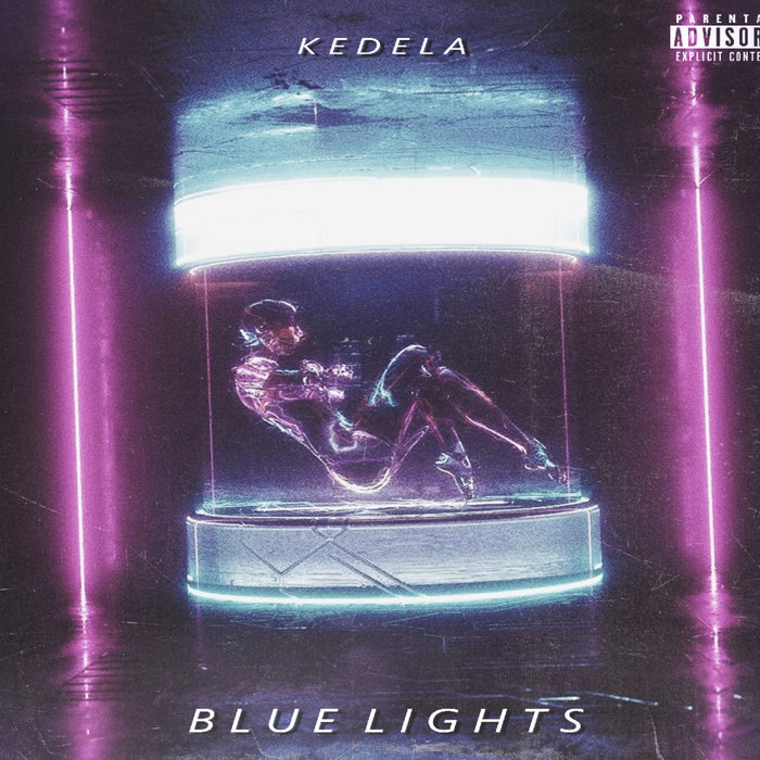 BLUE LIGHTS | KEDELA