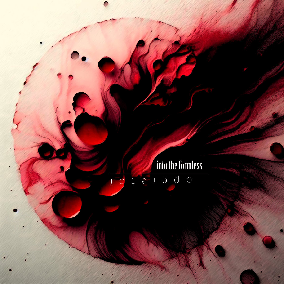 into the formless | Operator