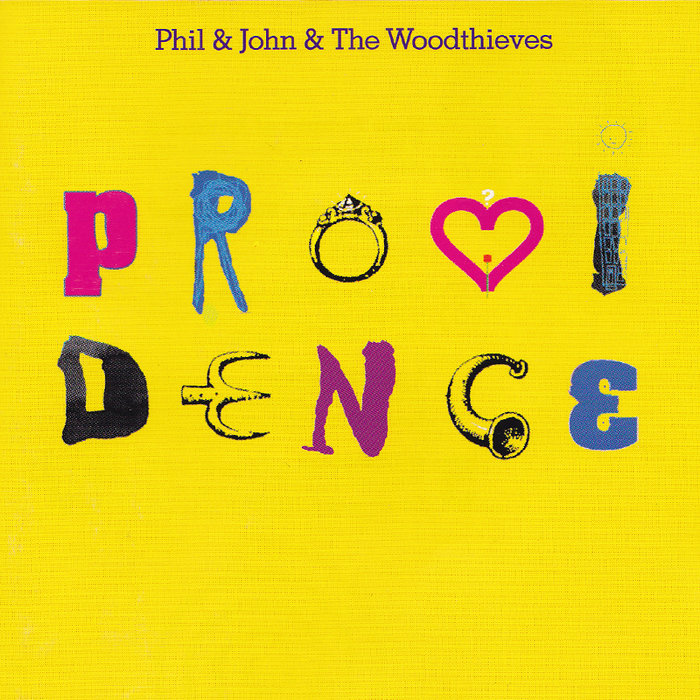 Providence | Phil & John & The Woodthieves | Phil Baggaley