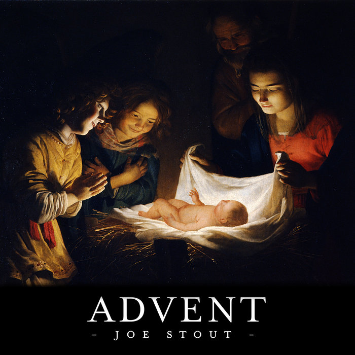 Advent | Joe Stout