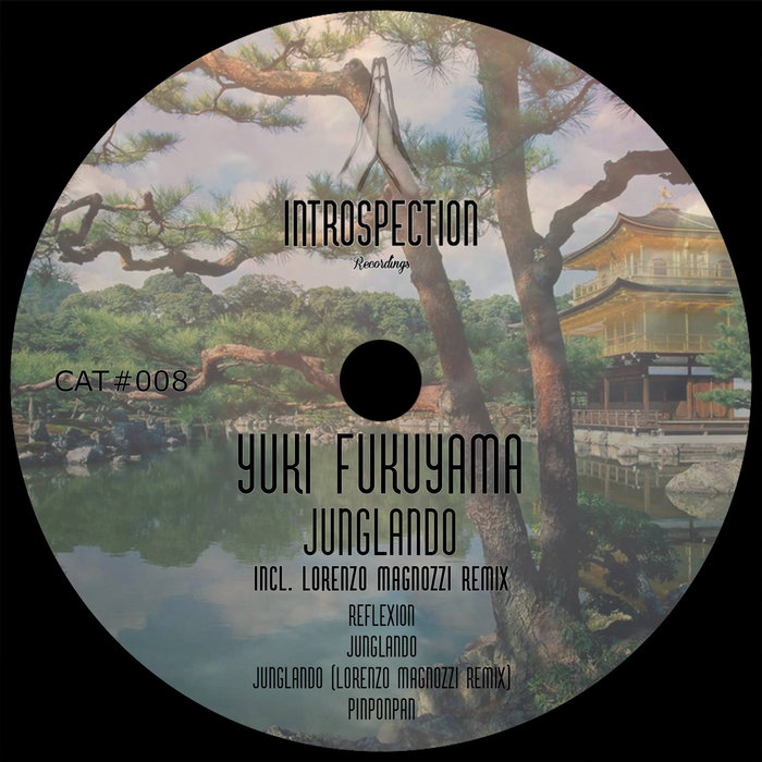 Junglando EP (Lorenzo Magnozzi Remix) | Yuki Fukuyama | Introspection ...