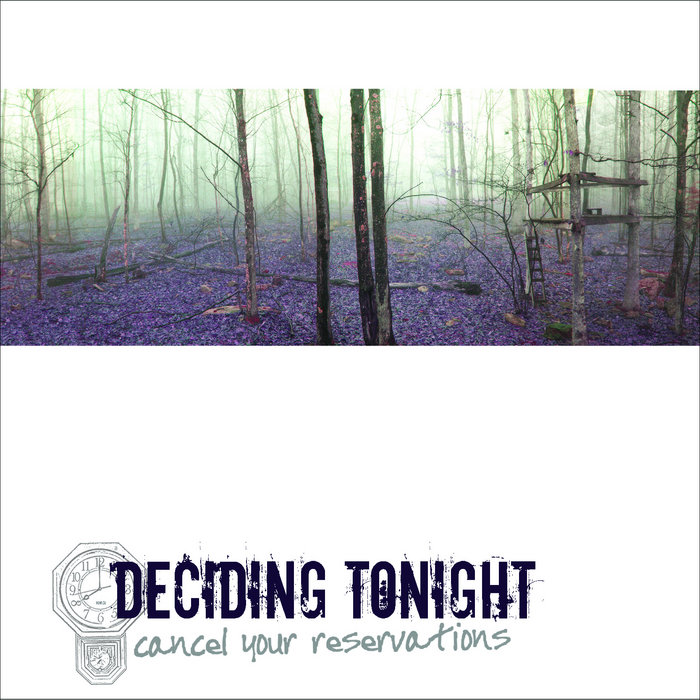 Cancel Your Reservations | Deciding Tonight