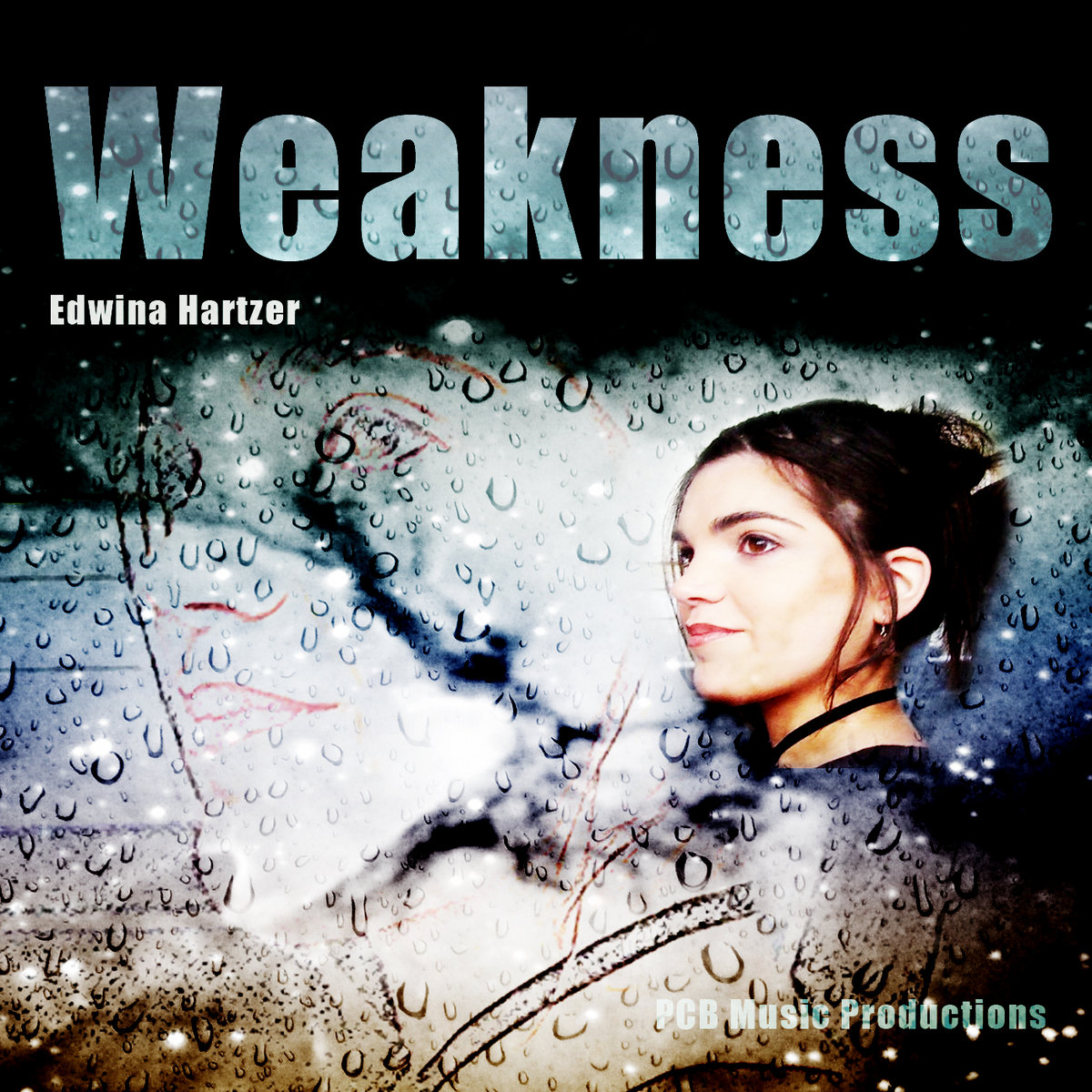 Weakness | Edwina Hartzer | PCB Music Productions