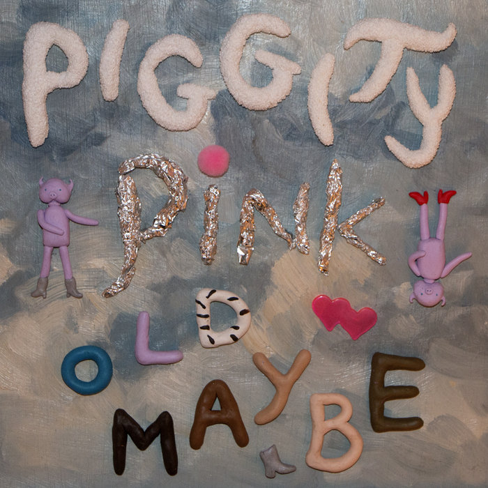 Piggity Pink | Old Maybe