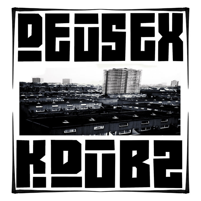 DEUSEX X KDUBZ EP | Deusex & KDubz | Deusex™