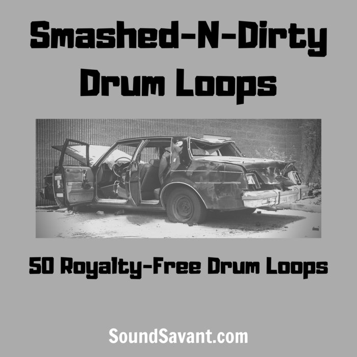 Smashed-N-Dirty Drum Loops | SoundSavant Sample Packs