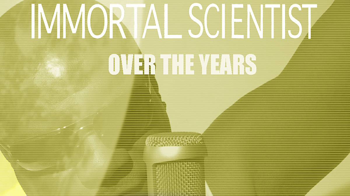 Over The Years | Immortal Scientist | Immortal scientist