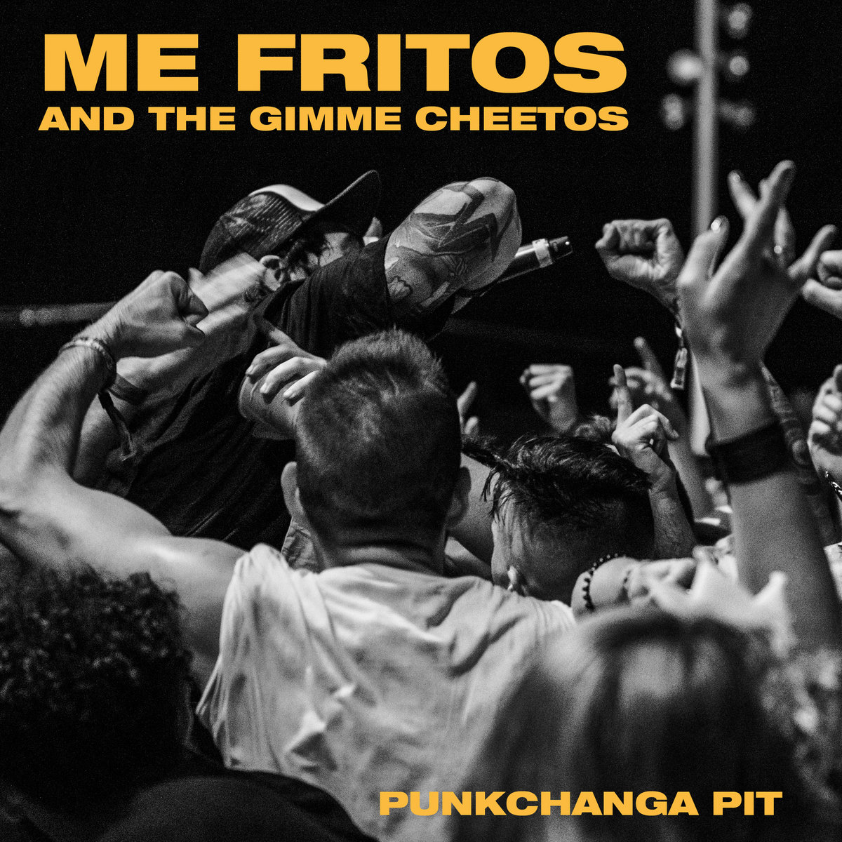 Punkchanga Pit | Me fritos and the gimme cheetos