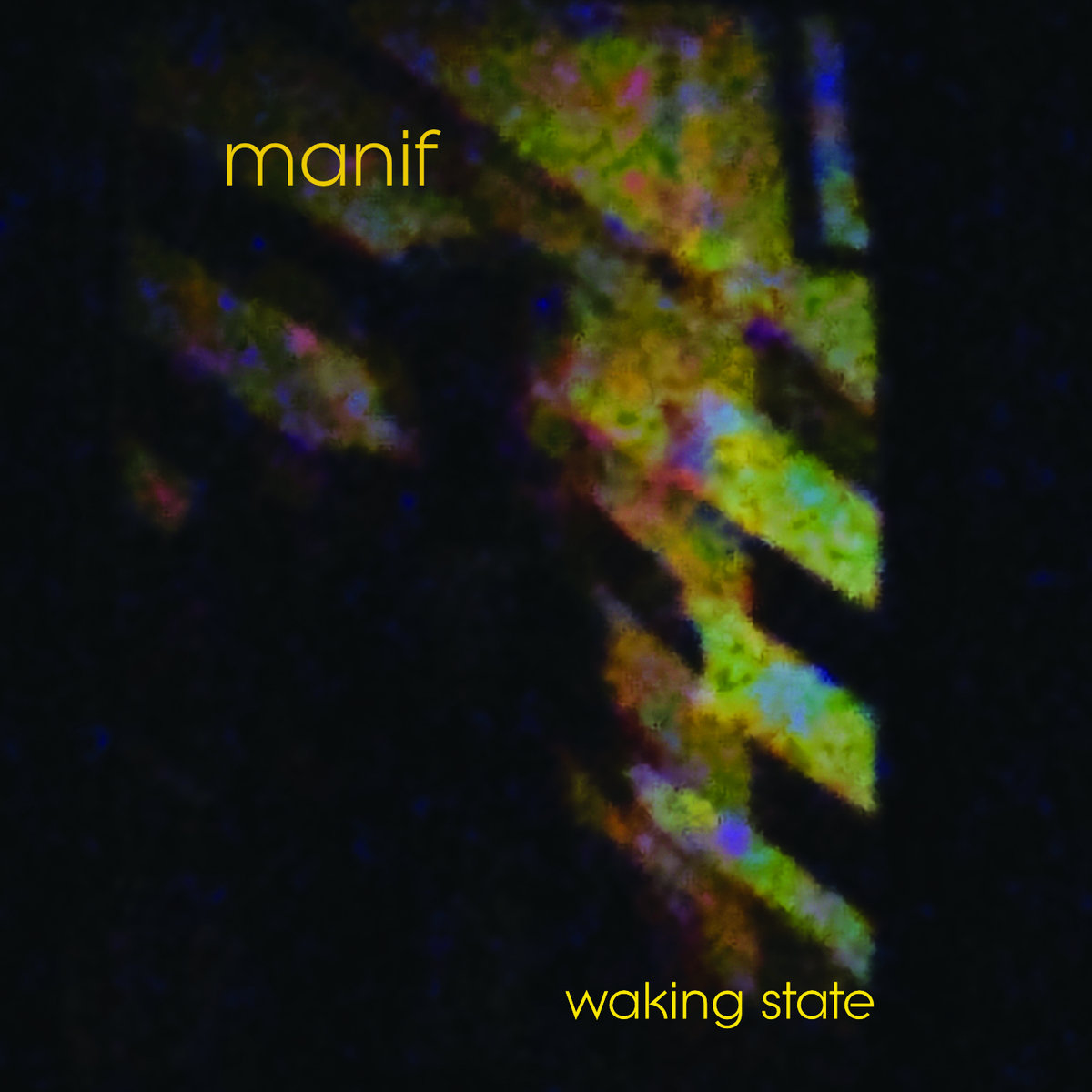 waking state | manif