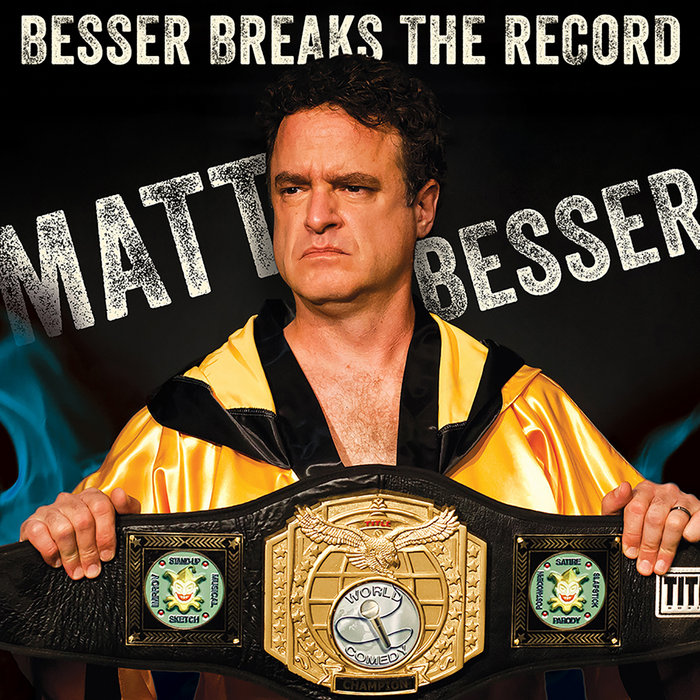 Besser Breaks The Record | Matt Besser | Comedy Dynamics
