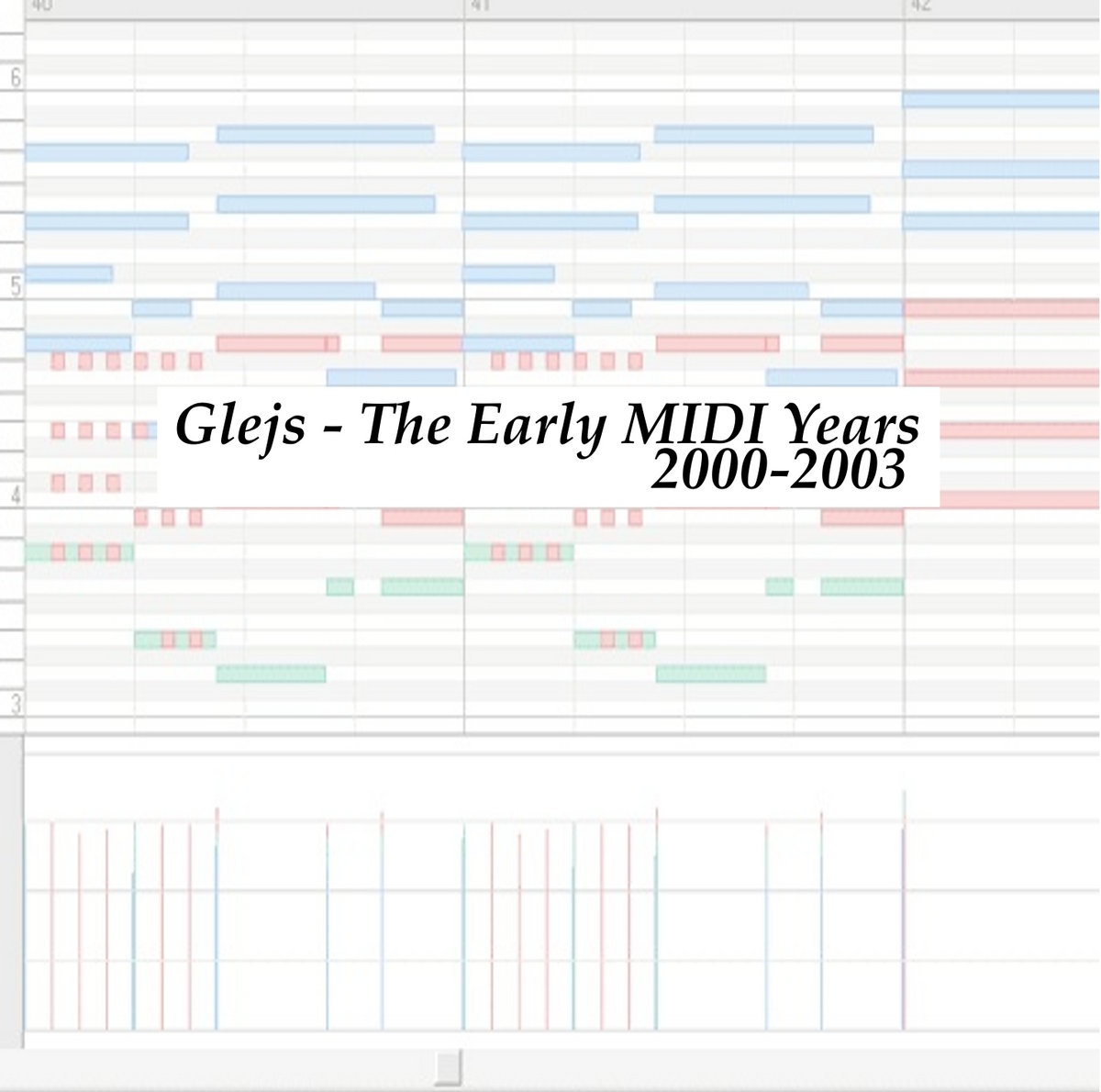 The Early MIDI Years 2000-2003 (2021 Remaster) | Glejs