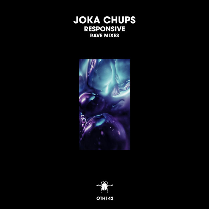 Responsive (Rave Mixes) | Joka Chups
