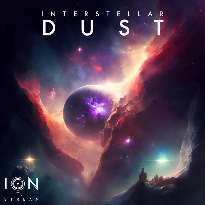 Interstellar Dust | Ion Stream