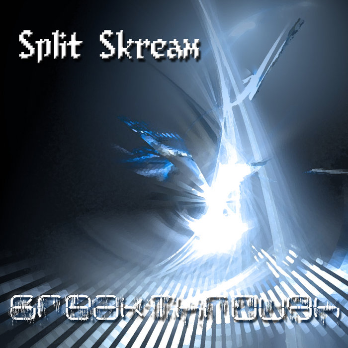 Breakthrough | Split Skream