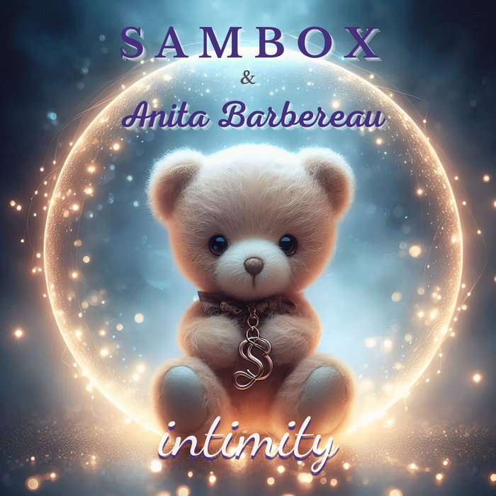 Intimity | SAMBOX & Anita Barbereau | SAMBOX