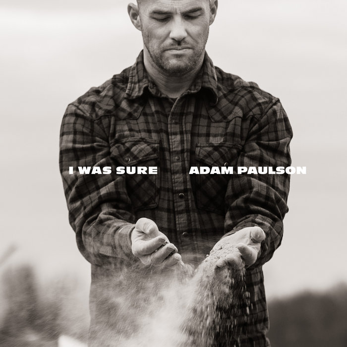 I Was Sure | Adam Paulson