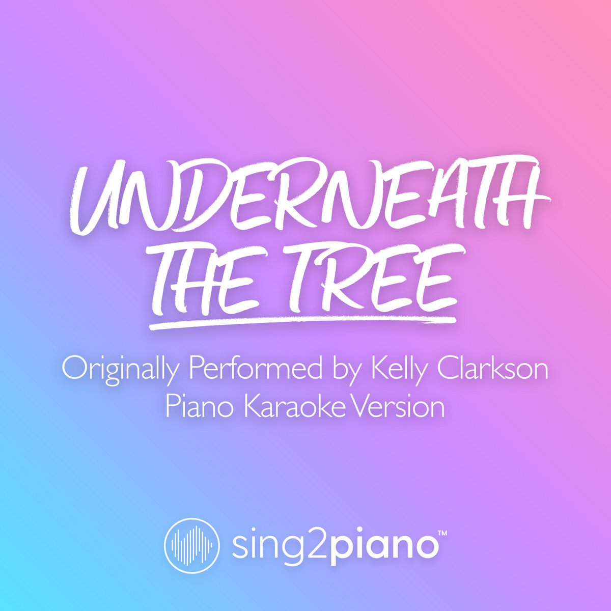 Underneath the Tree (Piano Karaoke Instrumentals) | Sing2Piano