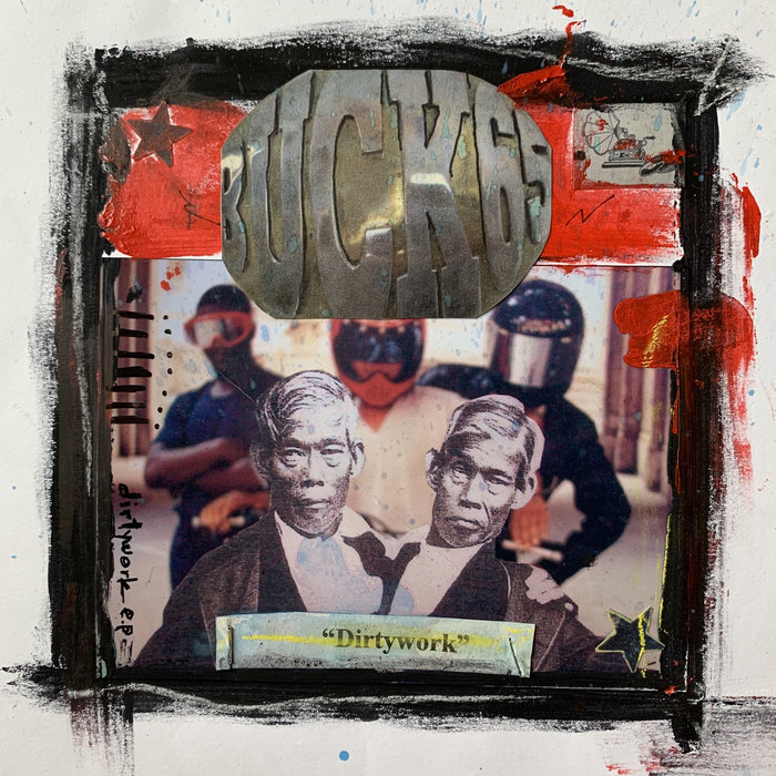 Dirtywork EP | Buck 65