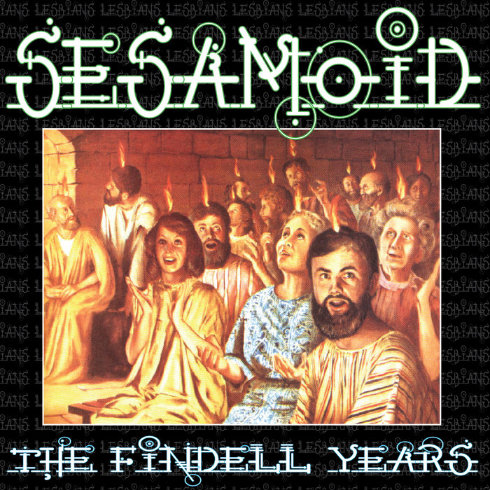 The Findell Years | Sesamoid