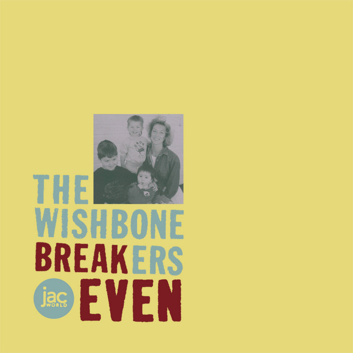 Break Even | the Wishbone Breakers