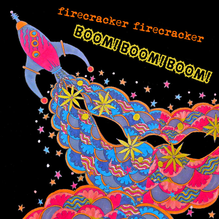 Boom! Boom! Boom! | Firecracker Firecracker