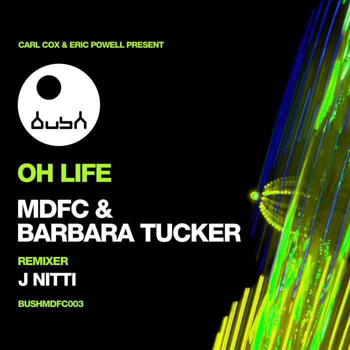 Oh Life - MDFC and Barbara Tucker | MDFC